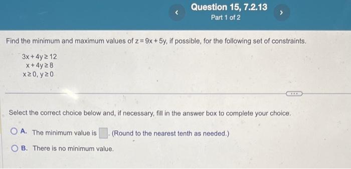 Solved Find the minimum and maximum values of z=9x+5y, if | Chegg.com