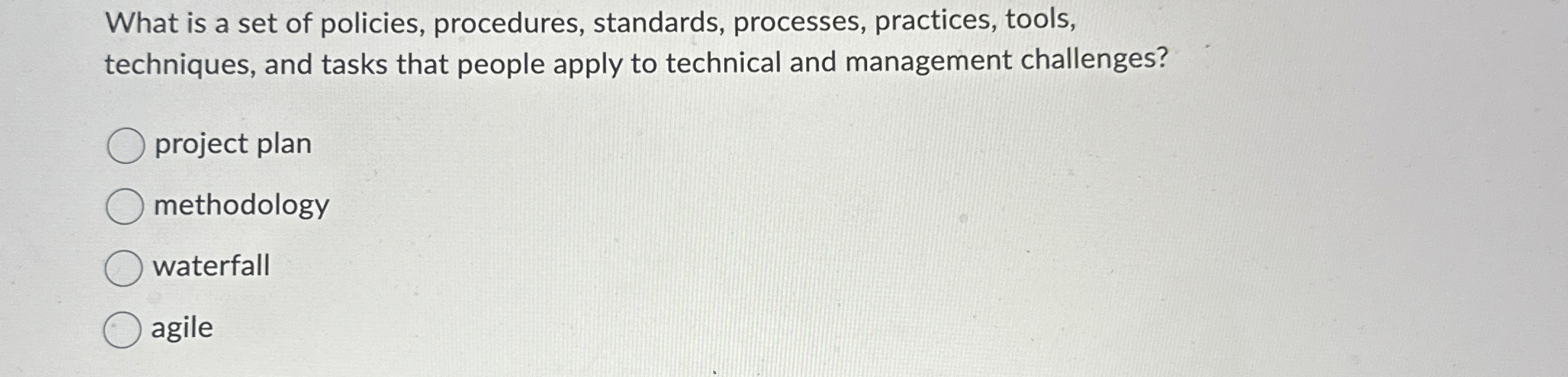 Solved What is a set of policies, procedures, standards, | Chegg.com