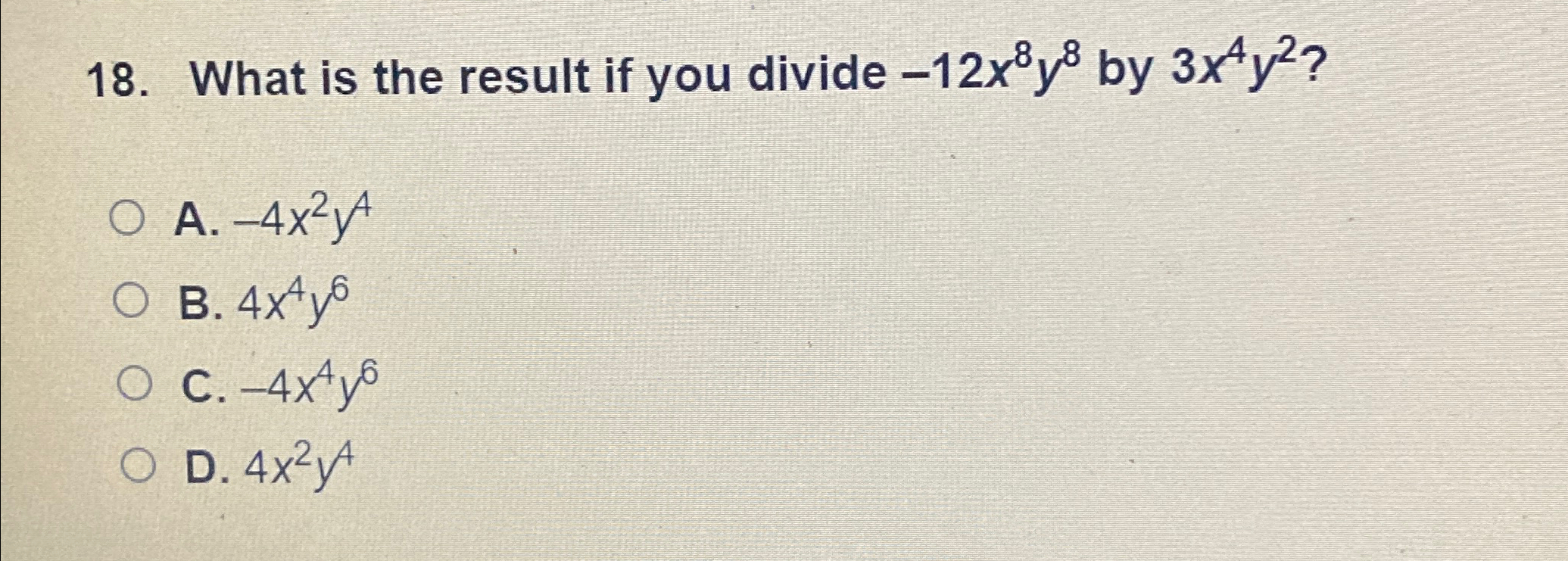 Solved What is the result if you divide -12x8y8 ﻿by | Chegg.com