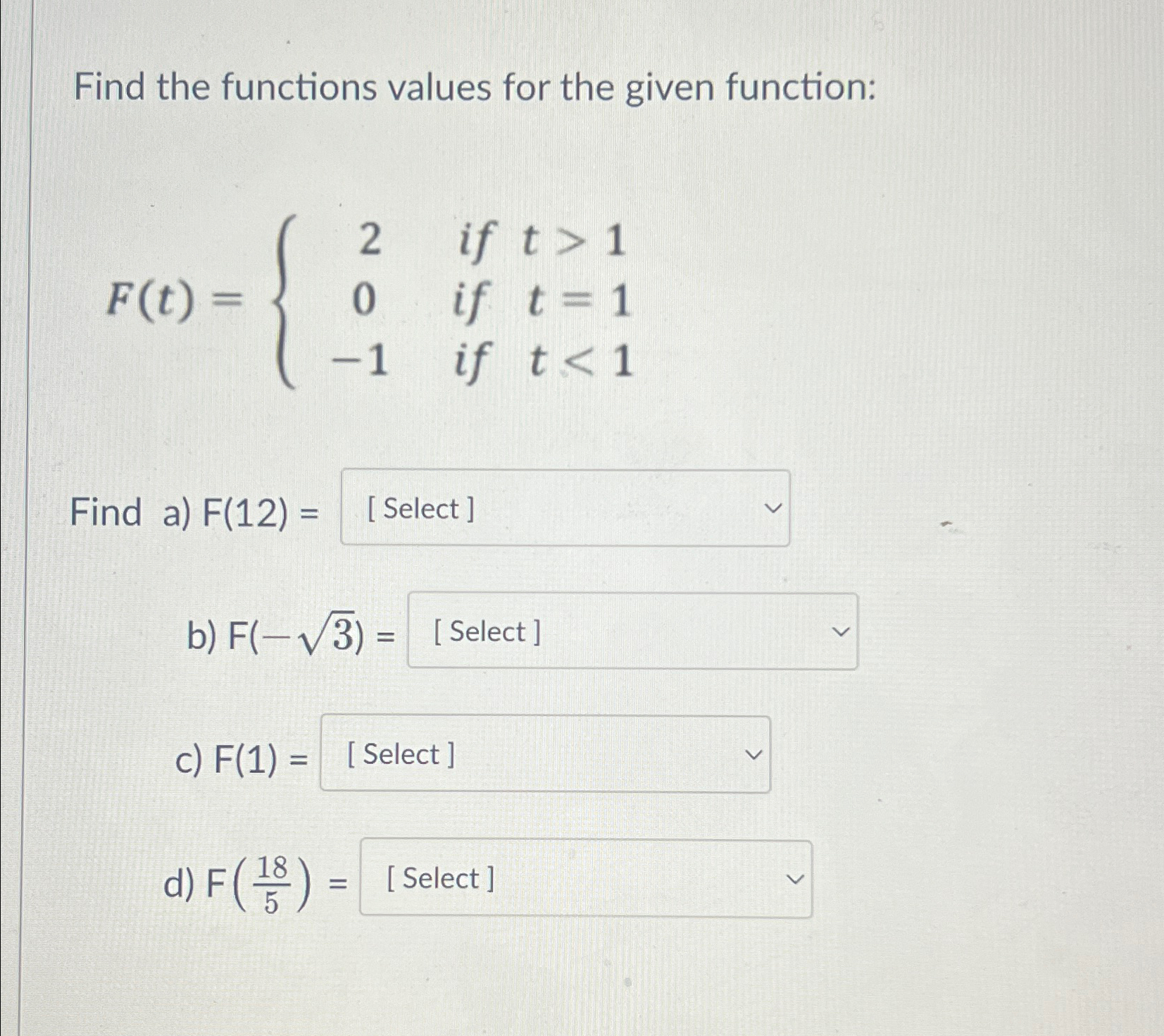 Solved Find the functions values for the given | Chegg.com