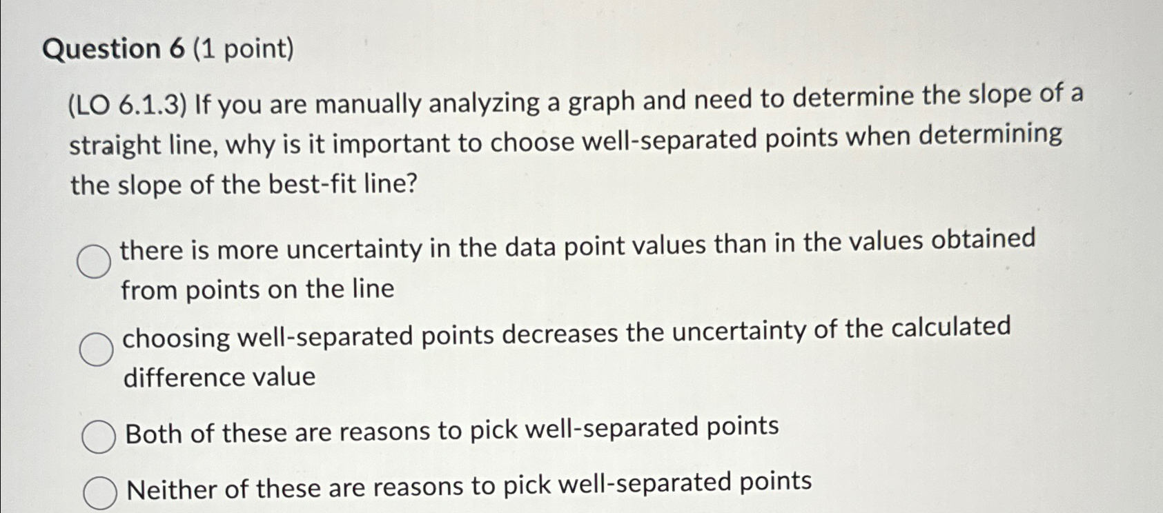 Solved Question 6 (1 ﻿point)(LO 6.1.3) ﻿If you are manually | Chegg.com