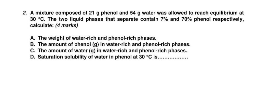 Solved 2. A mixture composed of 21 g phenol and 54 g water | Chegg.com