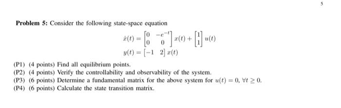 Solved Problem 5: Consider the following state-space | Chegg.com