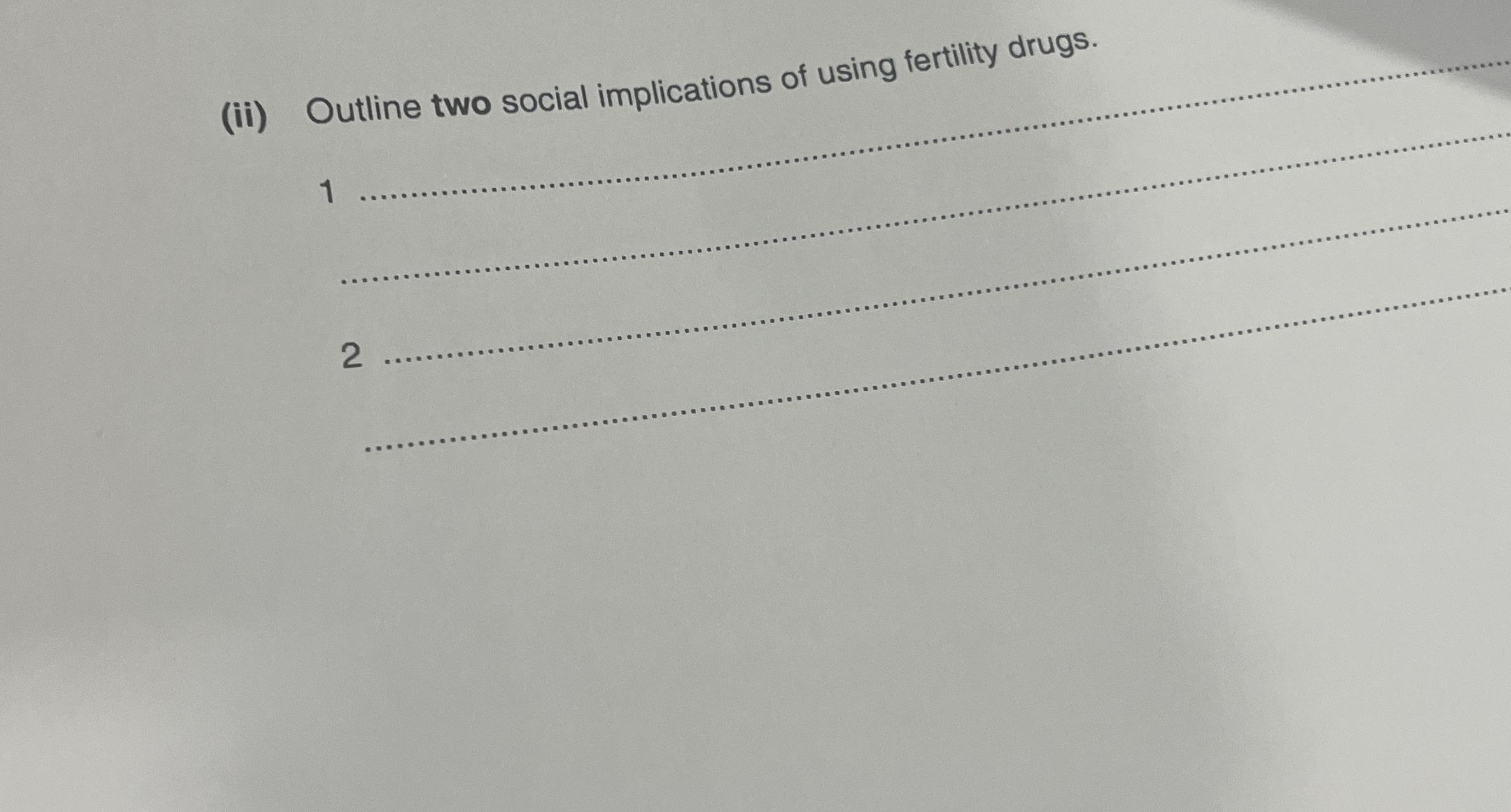 Solved (ii) ﻿Outline two social implications of using | Chegg.com
