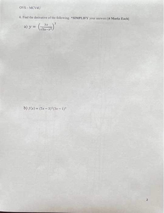 Solved 6. Find the derivative of the following. "SIMPLIFY | Chegg.com