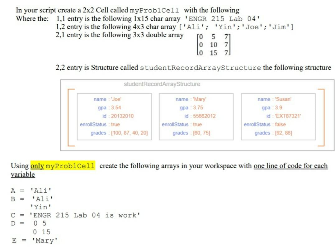 Solved In your script create a 2x2 Cell called myProbicell | Chegg.com
