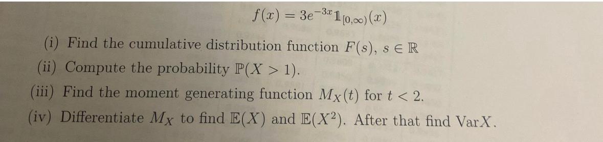 Solved f(x)=3e-3x(x)(i) ﻿Find the cumulative distribution | Chegg.com