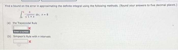 Solved 'Find a bound on the error in approximating the | Chegg.com