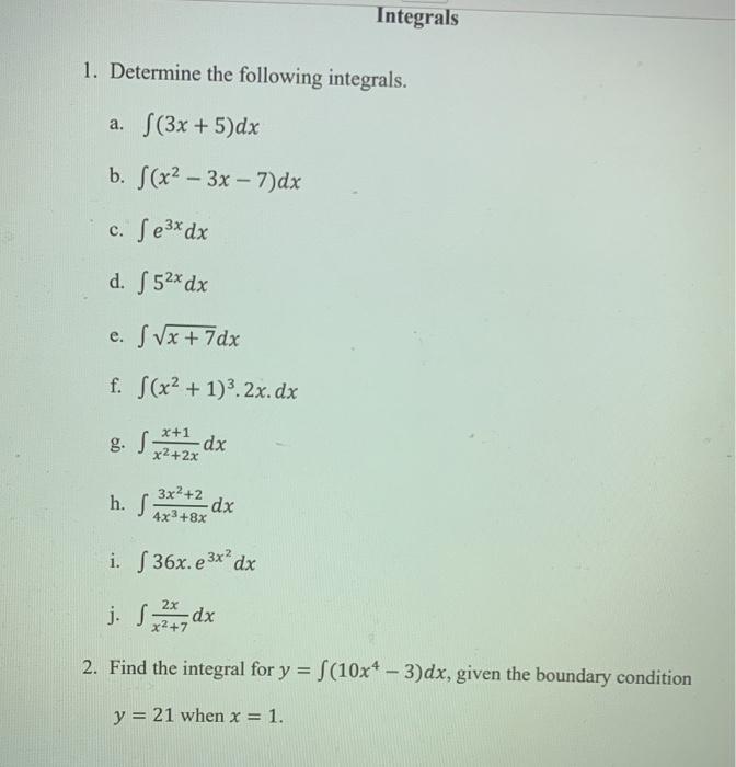 Solved 1. Determine the following integrals. a. ∫(3x+5)dx b. | Chegg.com