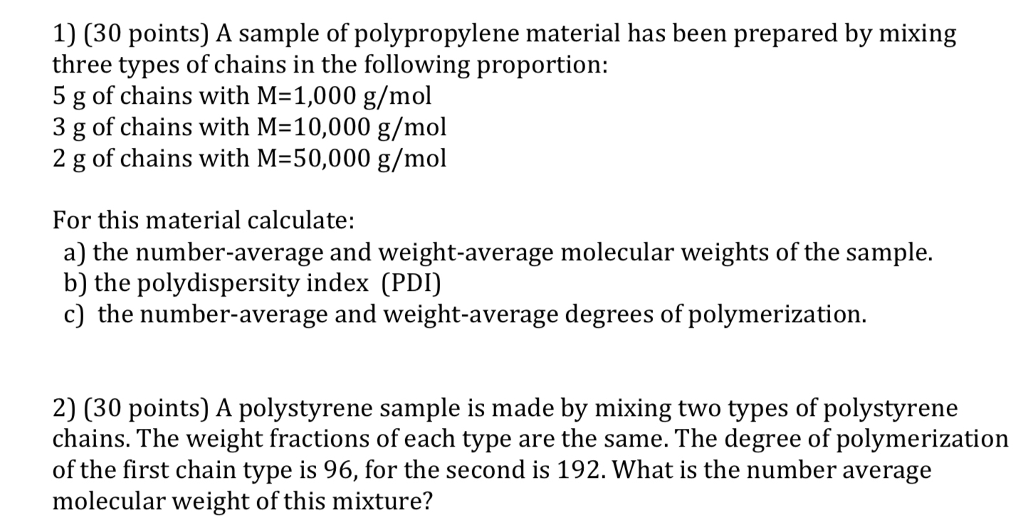 Solved (30 ﻿points) ﻿A sample of polypropylene material has | Chegg.com
