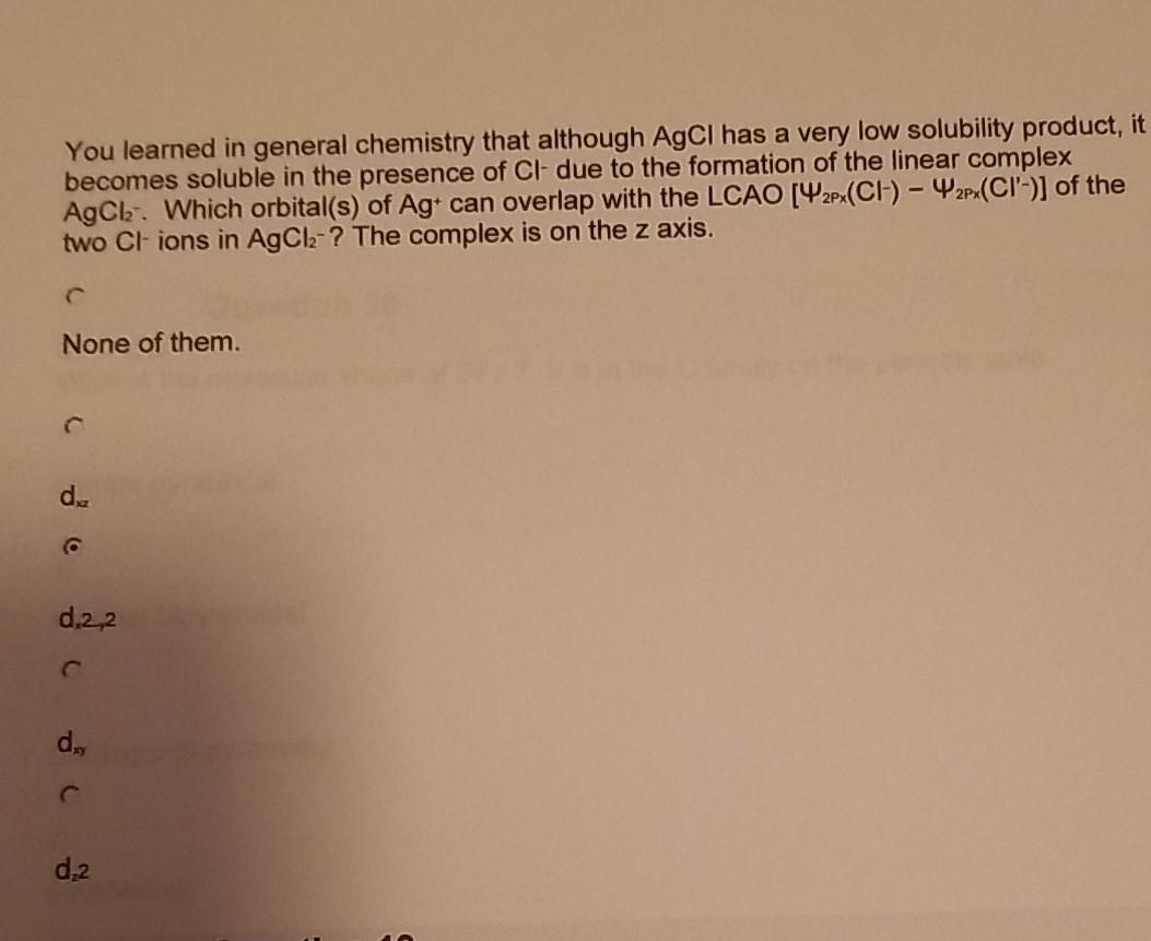 Solved You learned in general chemistry that although AgCl | Chegg.com