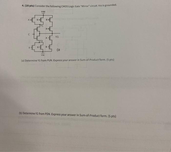 Solved 4. (20 pts) Consider the following CMOS Logic Gate | Chegg.com