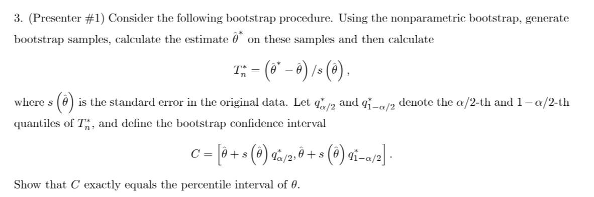 Solved 3. (Presenter #1) Consider the following bootstrap | Chegg.com