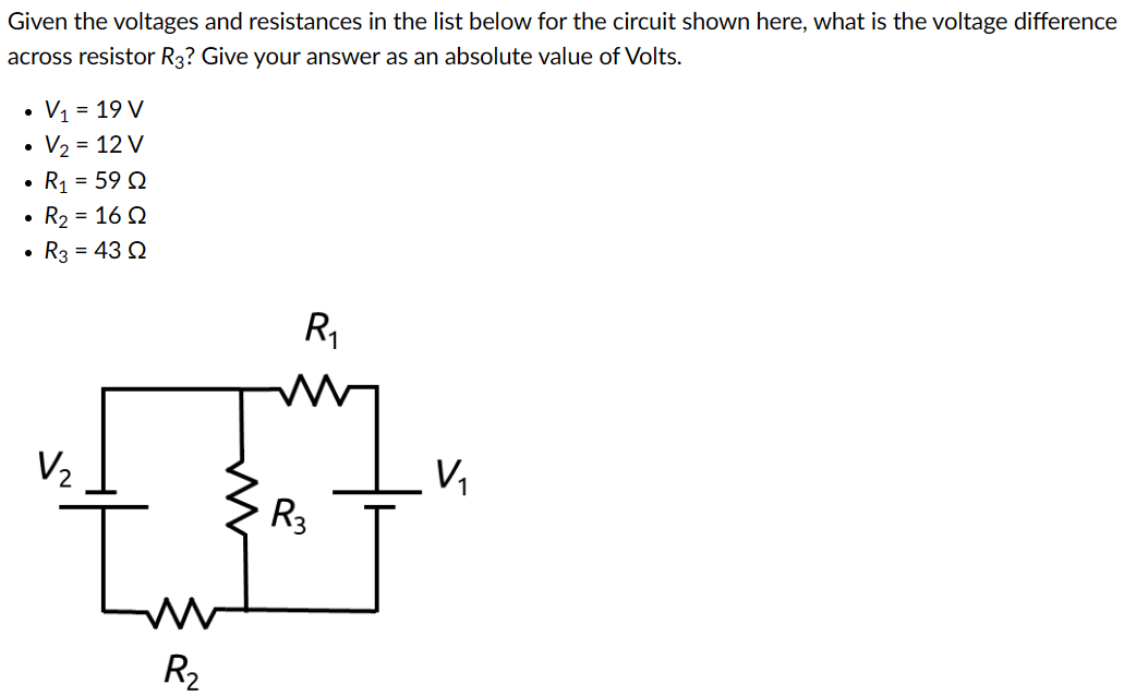 Solved Given the voltages and resistances in the list below | Chegg.com