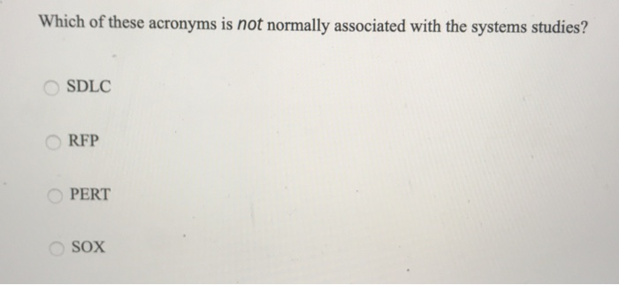 Solved Which of these acronyms is not normally associated | Chegg.com