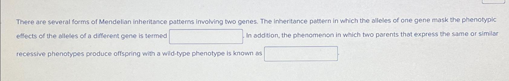 Solved There are several forms of Mendelian inheritance | Chegg.com
