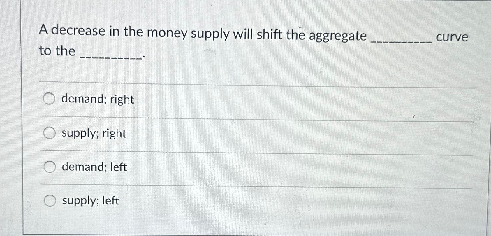 Solved A decrease in the money supply will shift the | Chegg.com