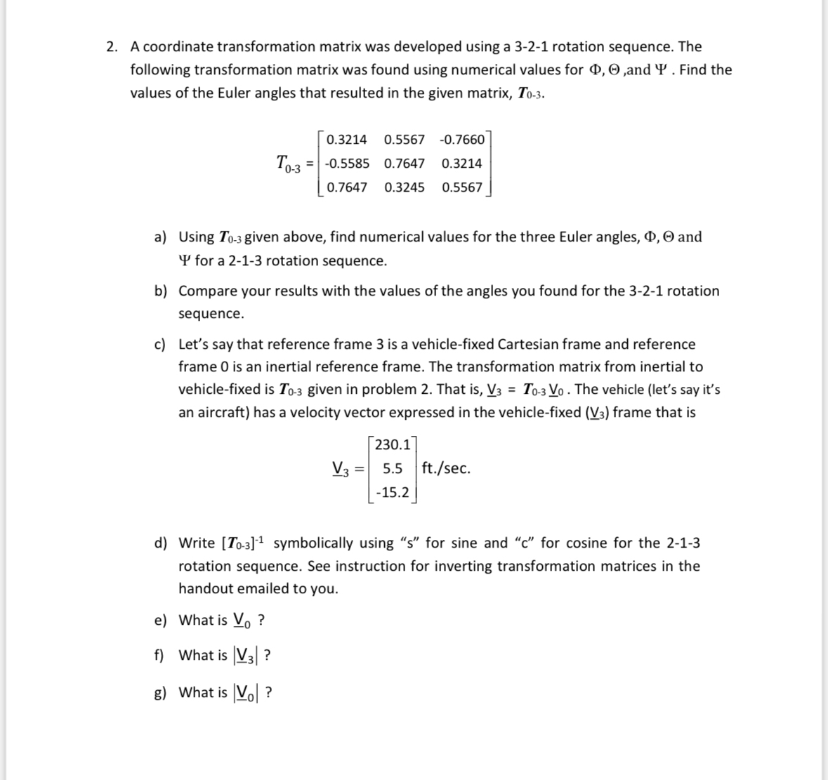 Solved A coordinate transformation matrix was developed | Chegg.com