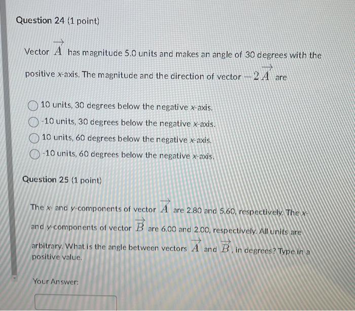 Solved Vector A has magnitude 5.0 units and makes an angle | Chegg.com