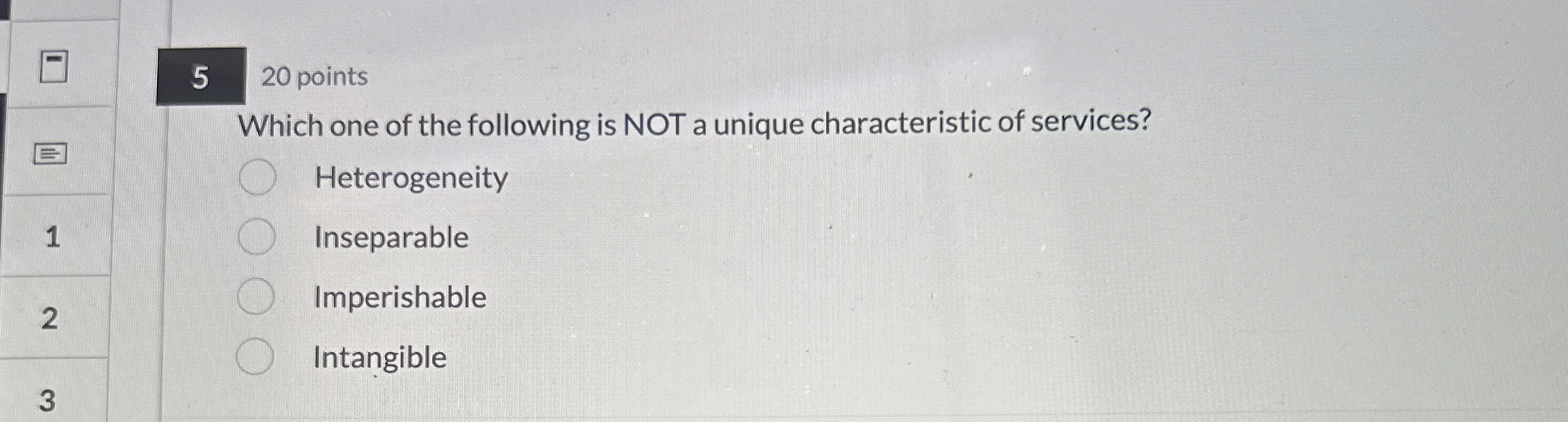 Solved 5 20 ﻿pointsWhich one of the following is NOT a | Chegg.com