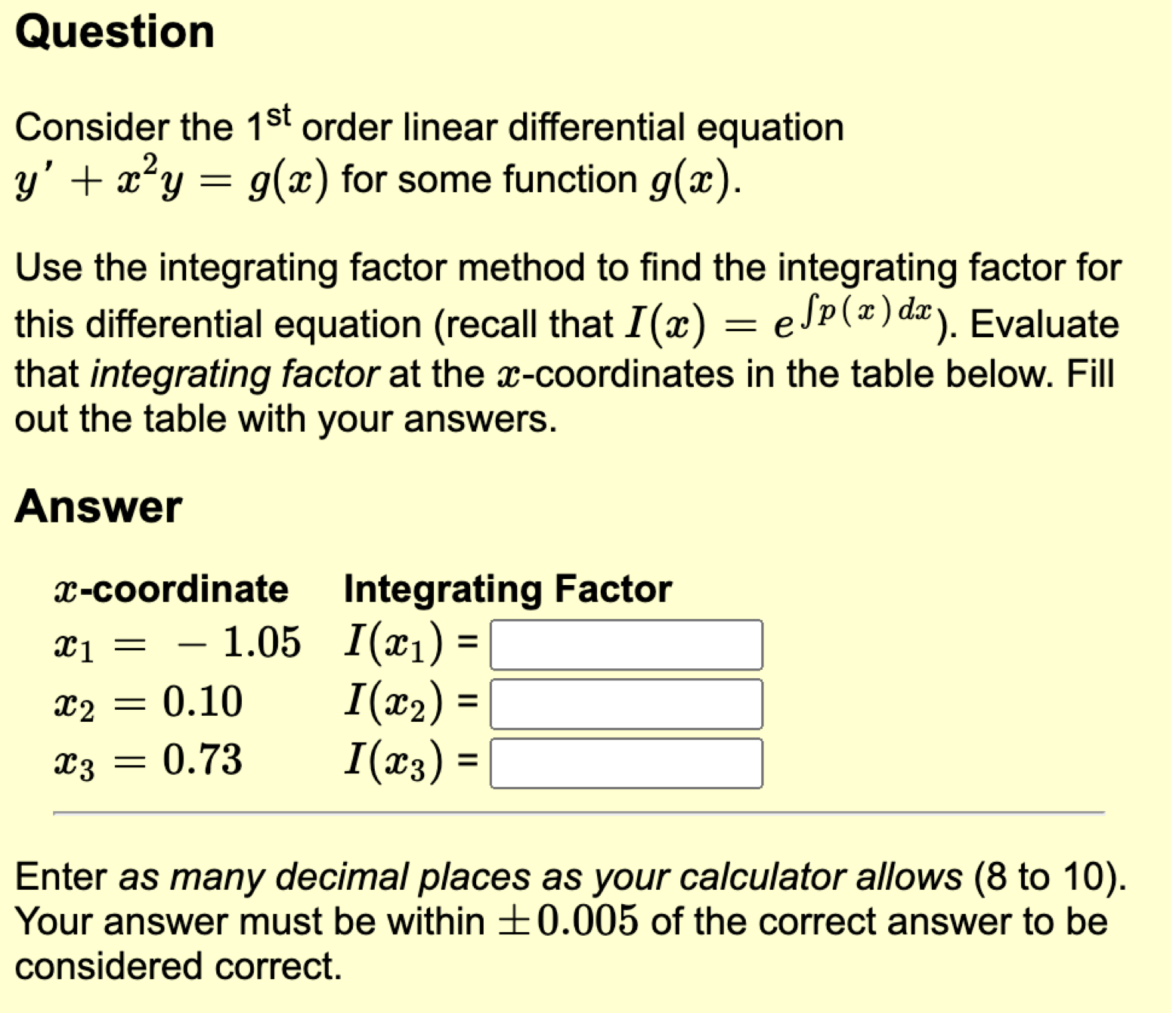 Solved QuestionConsider the 1st ﻿order linear differential | Chegg.com