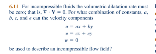 Solved 6.11 ﻿For incompressible fluids the volumetric | Chegg.com