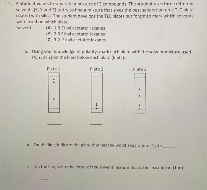 Solved A Student wants to separate a mixture of 3 compounds. | Chegg.com