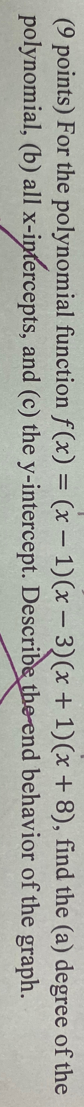 Solved (9 ﻿points) ﻿For the polynomial function | Chegg.com