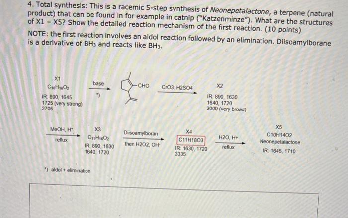 Solved 4. Total synthesis: This is a racemic 5-step | Chegg.com