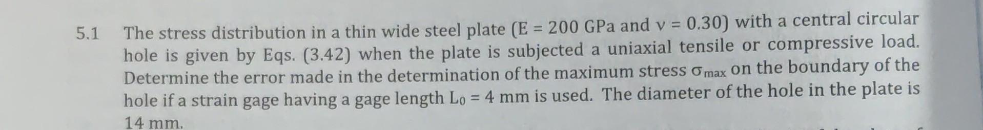 Solved The stress distribution in a thin wide steel plate | Chegg.com