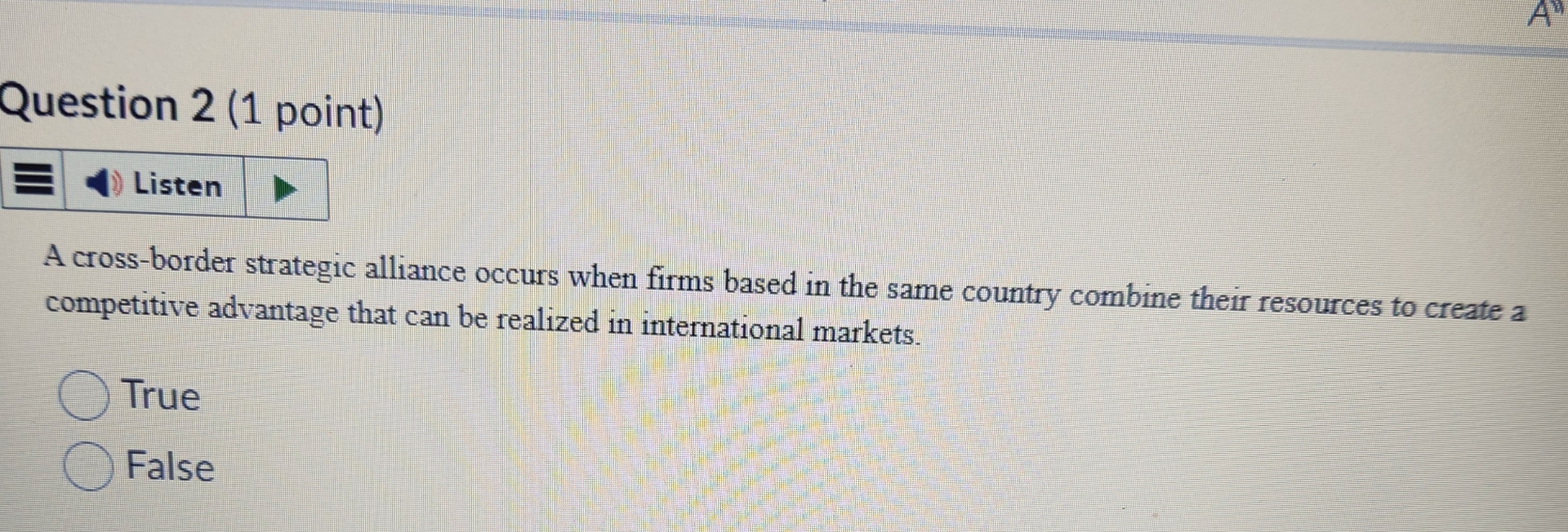 Solved Question 2 (1 ﻿point)A cross-border strategic | Chegg.com