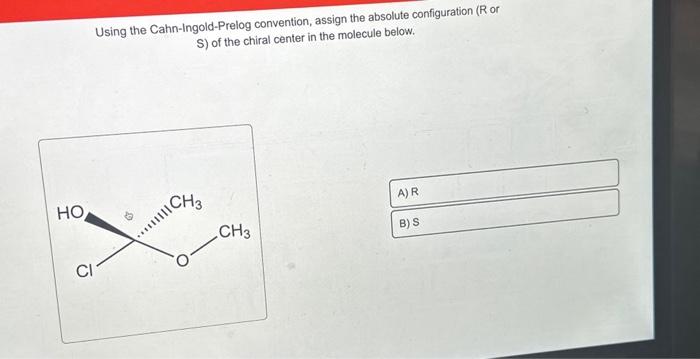 Solved Using The Cahn Ingold Prelog Convention Assign The 