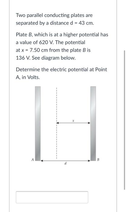 Solved Two parallel conducting plates are separated by a | Chegg.com