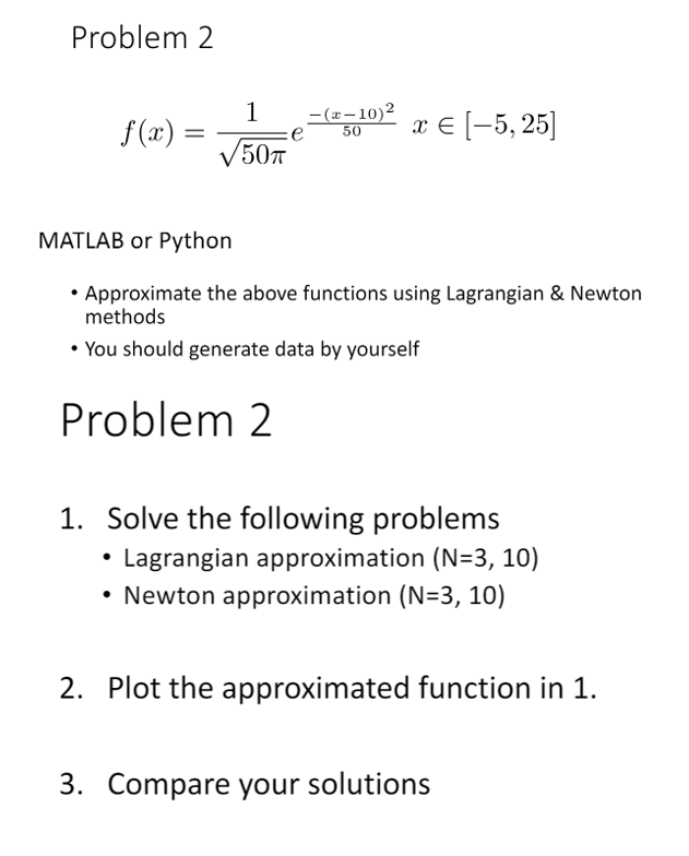 Solved Problem 2f(x)=150π2e-(x-10)250xin[-5,25]MATLAB or | Chegg.com