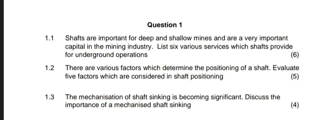 Solved 1.1 Shafts are important for deep and shallow mines | Chegg.com