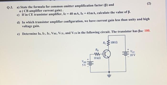 Solved Q-3. a) State the formula for common emitter | Chegg.com