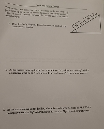 Solved Work and Kinetic InergyTWo masses are connected by a | Chegg.com