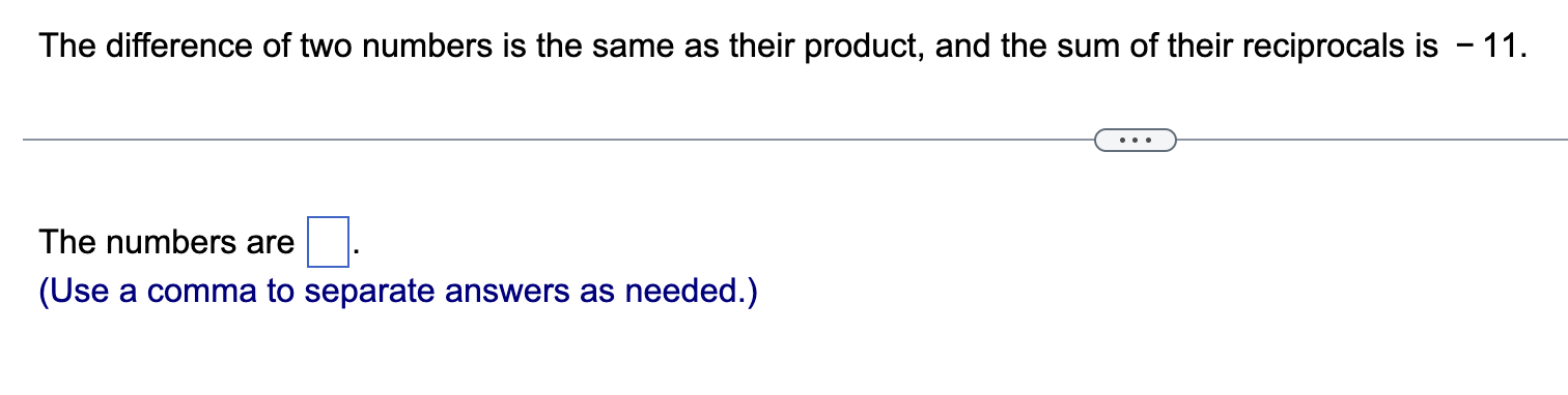 Solved The difference of two numbers is the same as their | Chegg.com