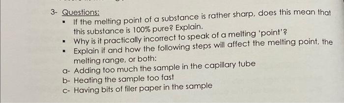 Solved 3- Questions: - If the melting point of a substance | Chegg.com
