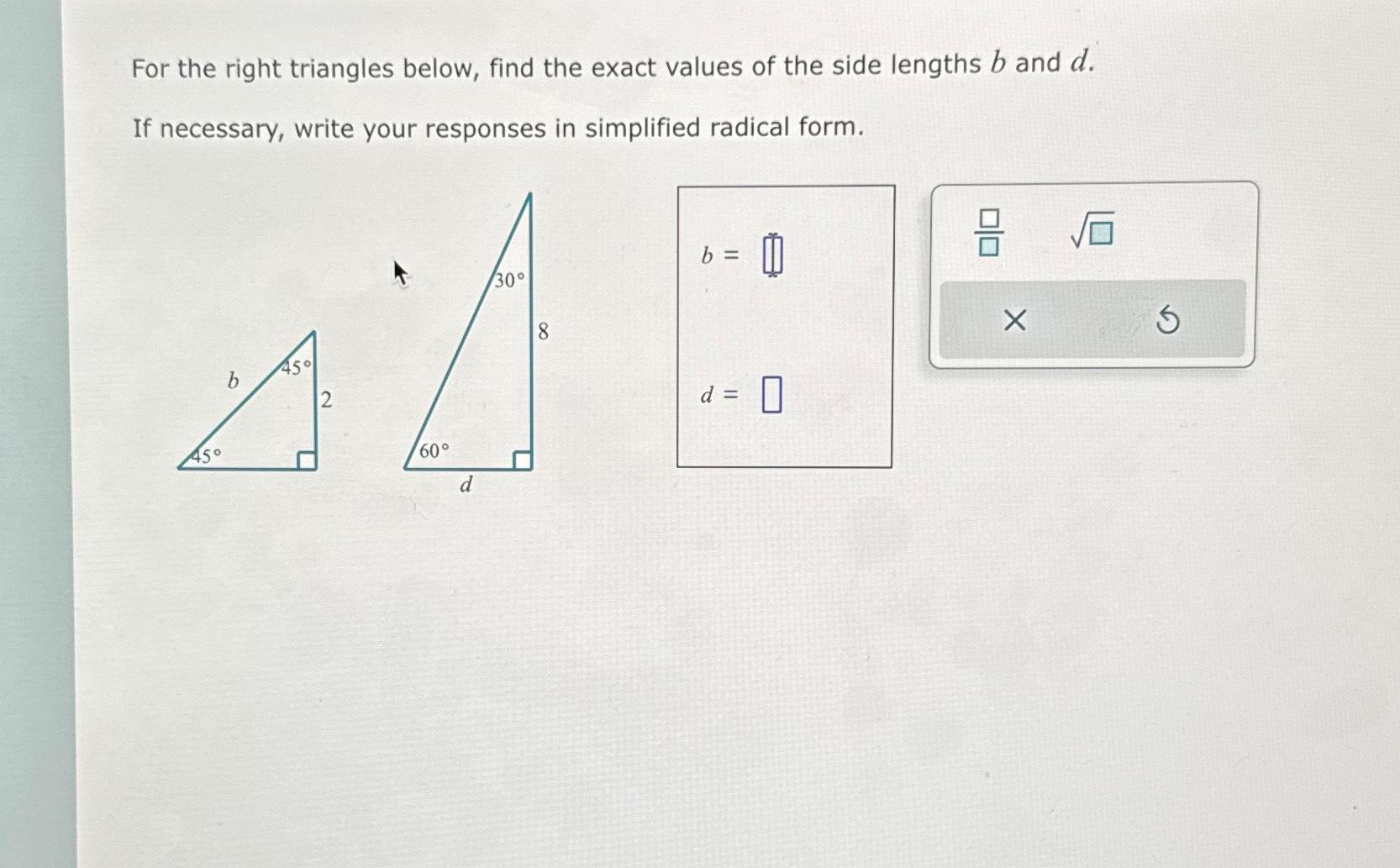 Solved For the right triangles below, find the exact values | Chegg.com