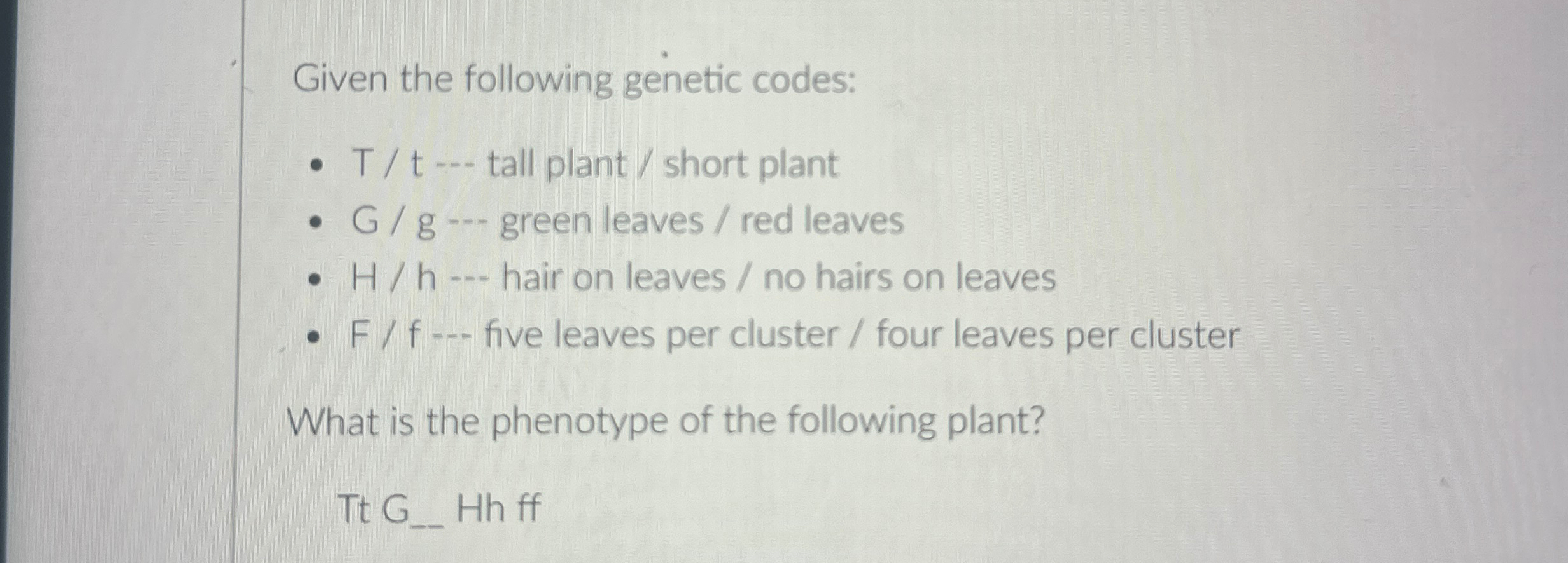 Solved Given the following genetic codes:T / ﻿t --- ﻿tall | Chegg.com