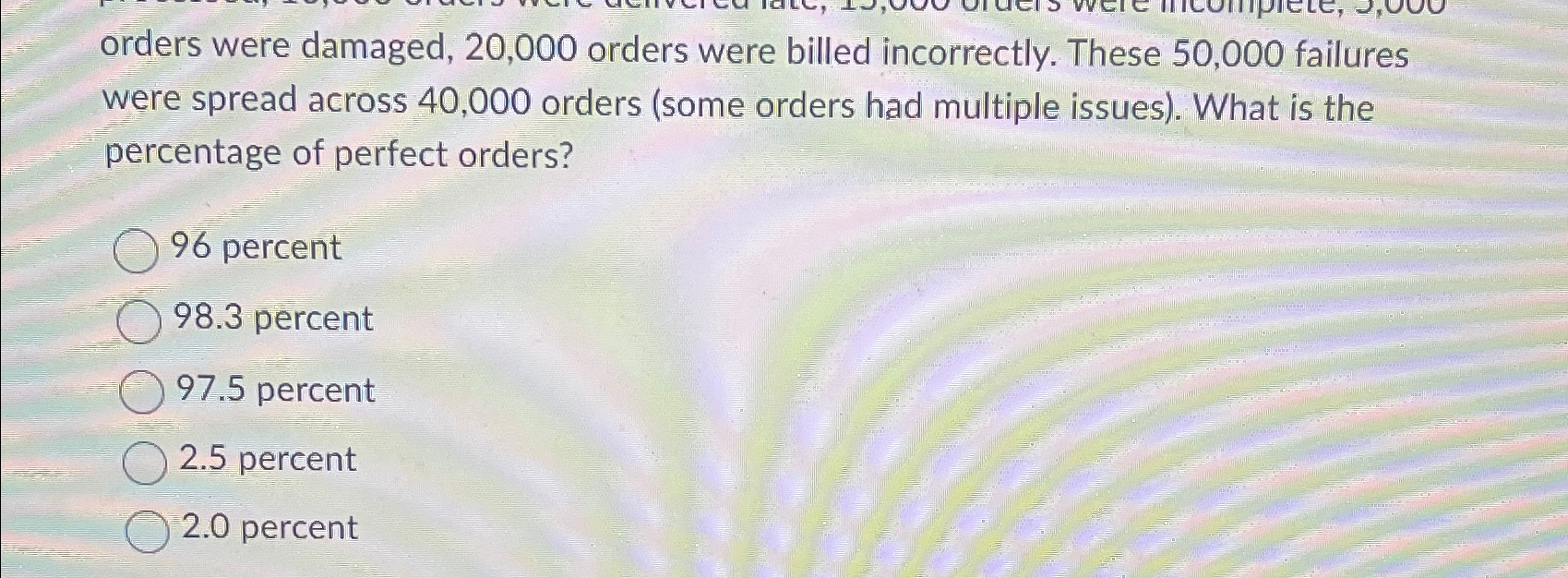 Solved orders were damaged, 20,000 ﻿orders were billed | Chegg.com