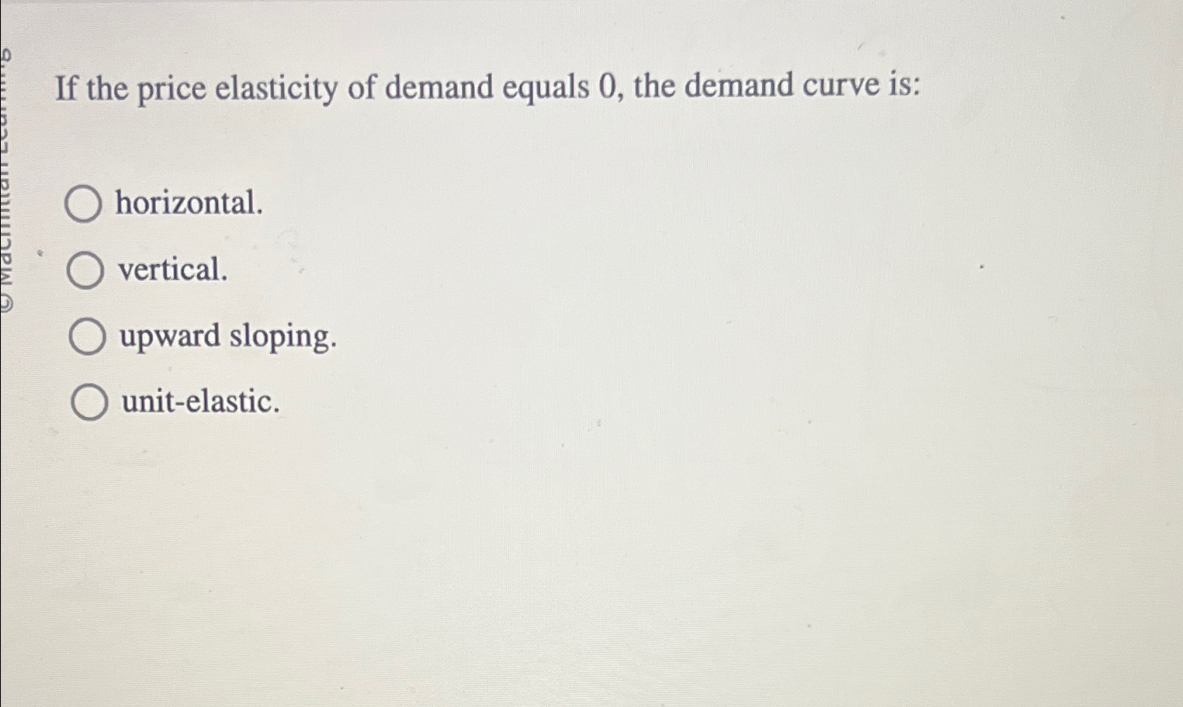 Solved If the price elasticity of demand equals 0 , ﻿the | Chegg.com