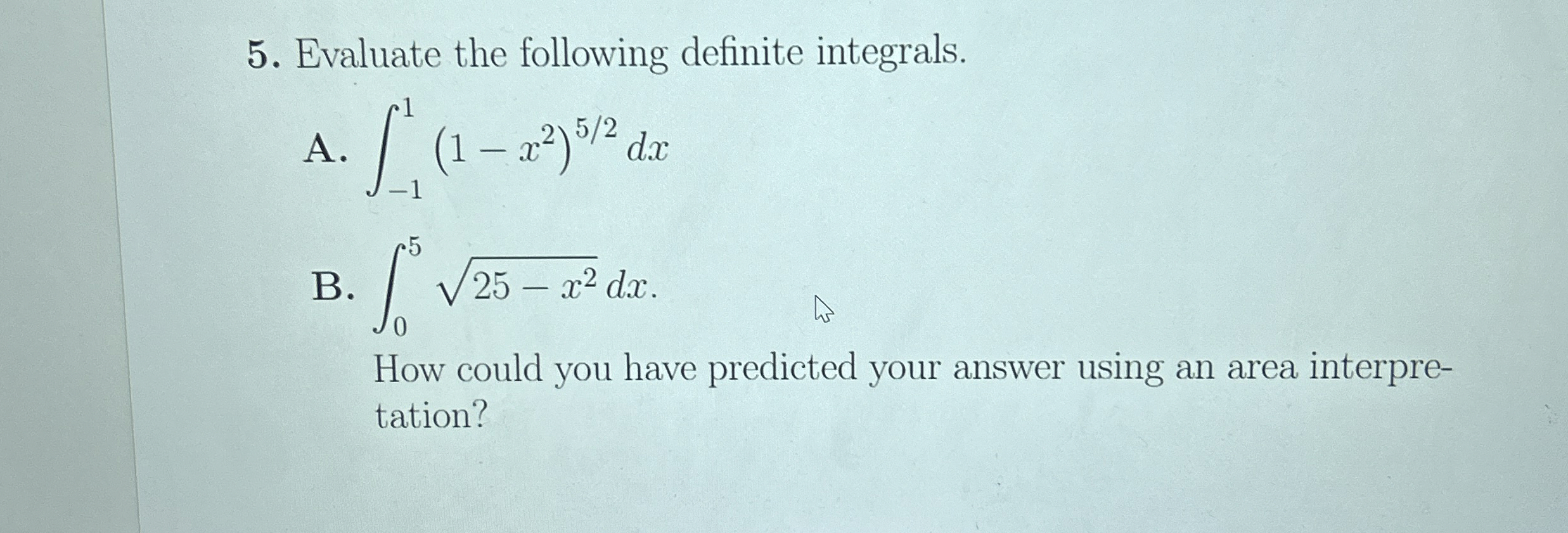 Evaluate the following definite | Chegg.com