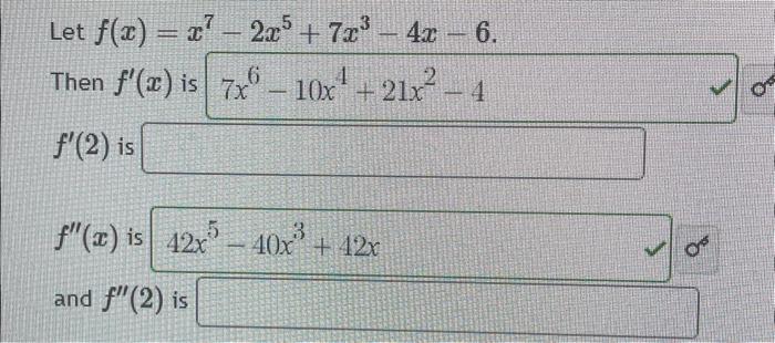 Solved Let F X X7−2x5 7x3−4x−6 Then F′ X Is