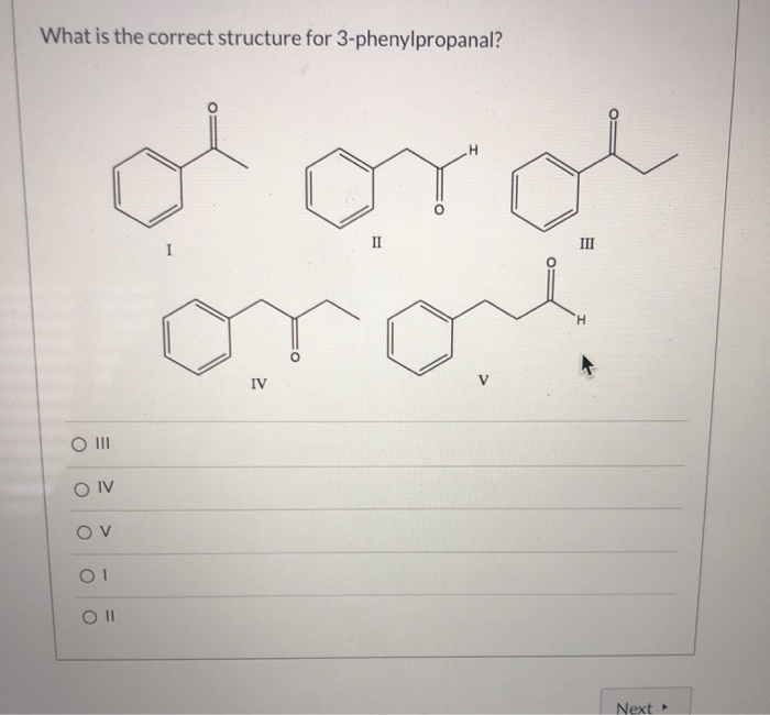 Solved What is the correct structure for 3-phenylpropanal? | Chegg.com