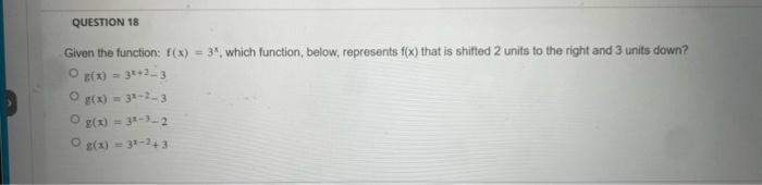 Solved Given the function: f(x)=3x, which function, below, | Chegg.com