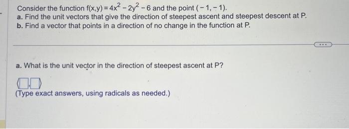 Solved Consider the function f(x,y)=4x2−2y2−6 and the point | Chegg.com
