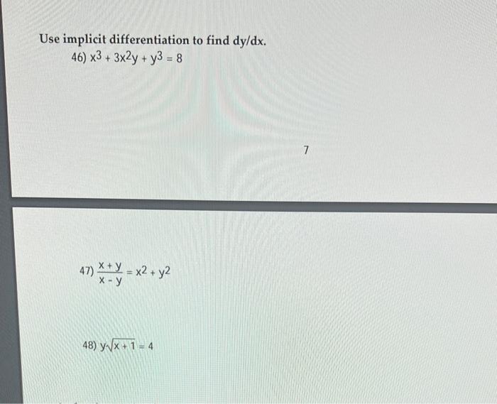 Solved Use implicit differentiation to find dy/dx. 46) | Chegg.com