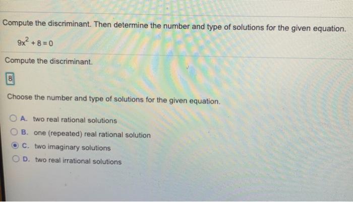 Solved Compute the discriminant. Then determine the number | Chegg.com